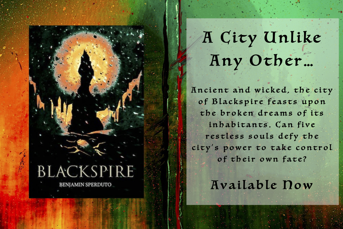 Blackspire Is Available Now - Ben Sperduto